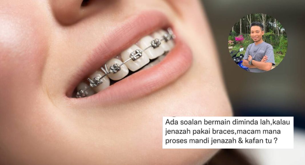 ‘Pakai Braces Tiba-Tiba Meninggal.’ Begini Caranya, Nak Uruskan Jenazah Muslim Pakai Pendakap Gigi